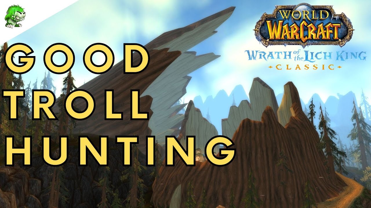 Wotlk Classic Good Troll Hunting - YouTube