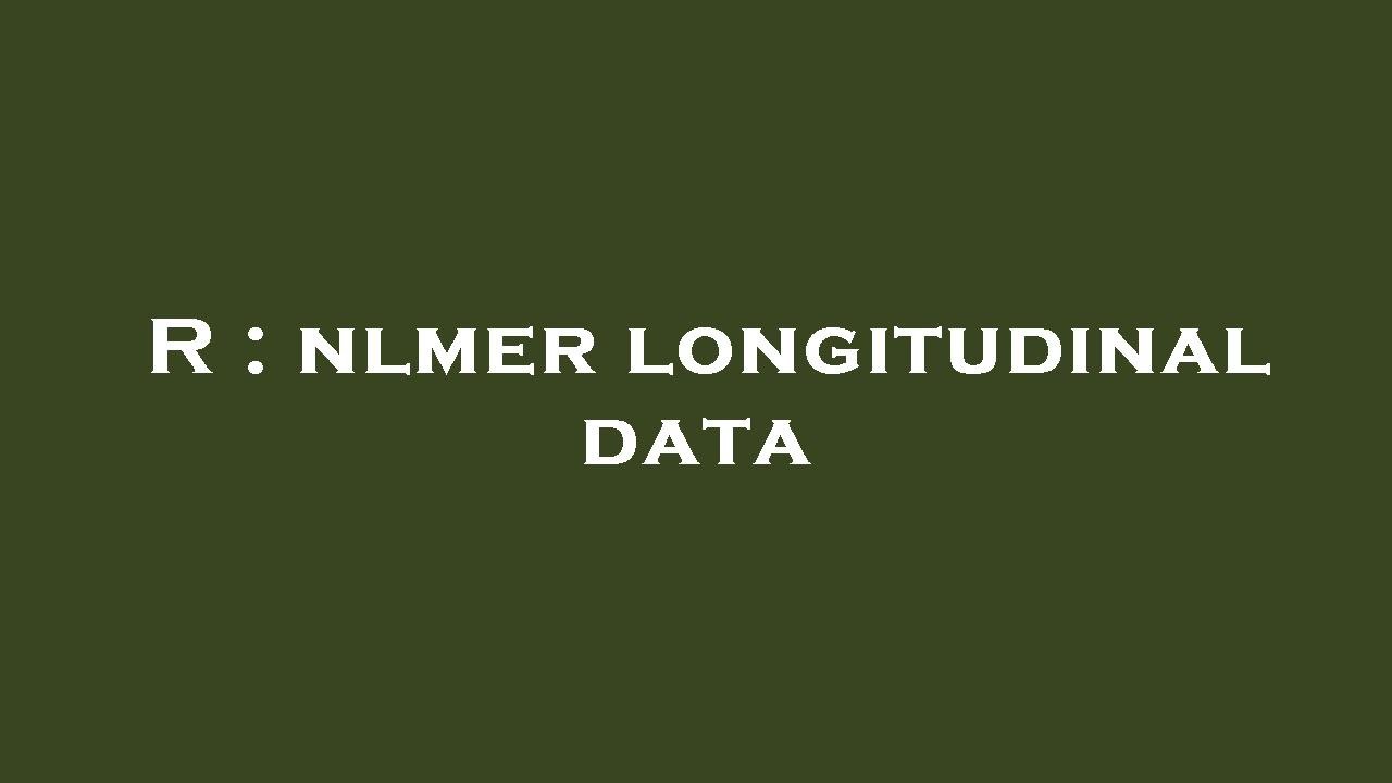 R : nlmer longitudinal data - YouTube