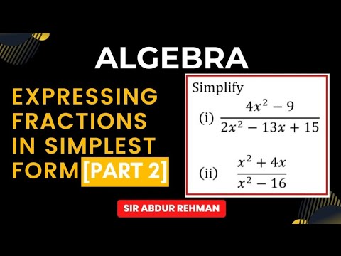 Expressing algebraic fractions in simplest form| O Level (4024)| IGCSE ...