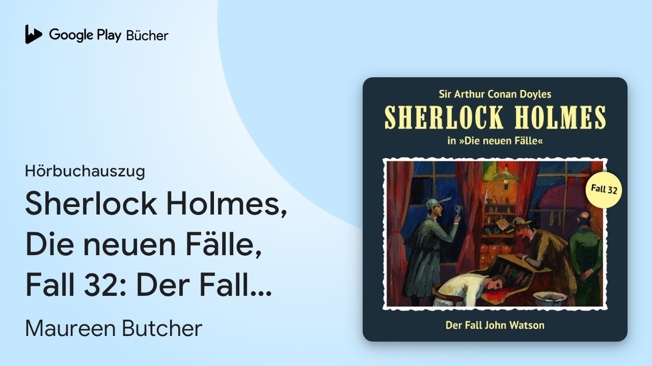„Sherlock Holmes, Die neuen Fälle, Fall 32: Der…“ von Maureen Butcher ...