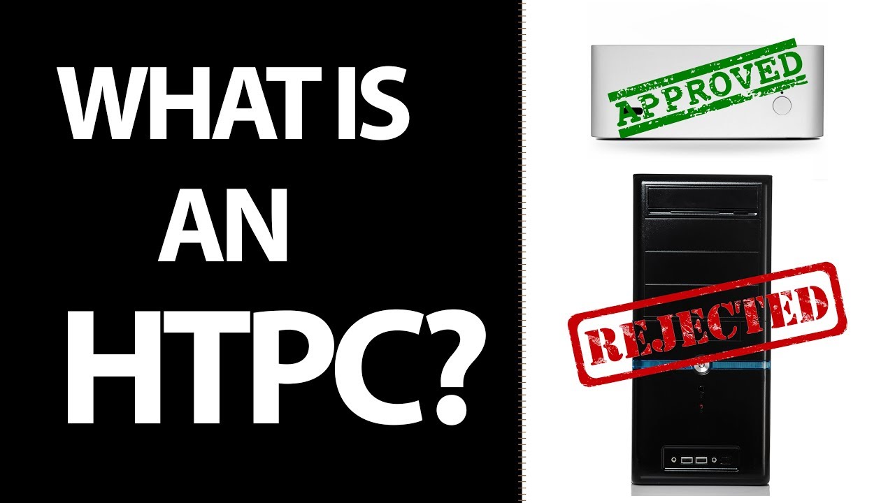 What is an HTPC and My 4 Personal Standards - YouTube
