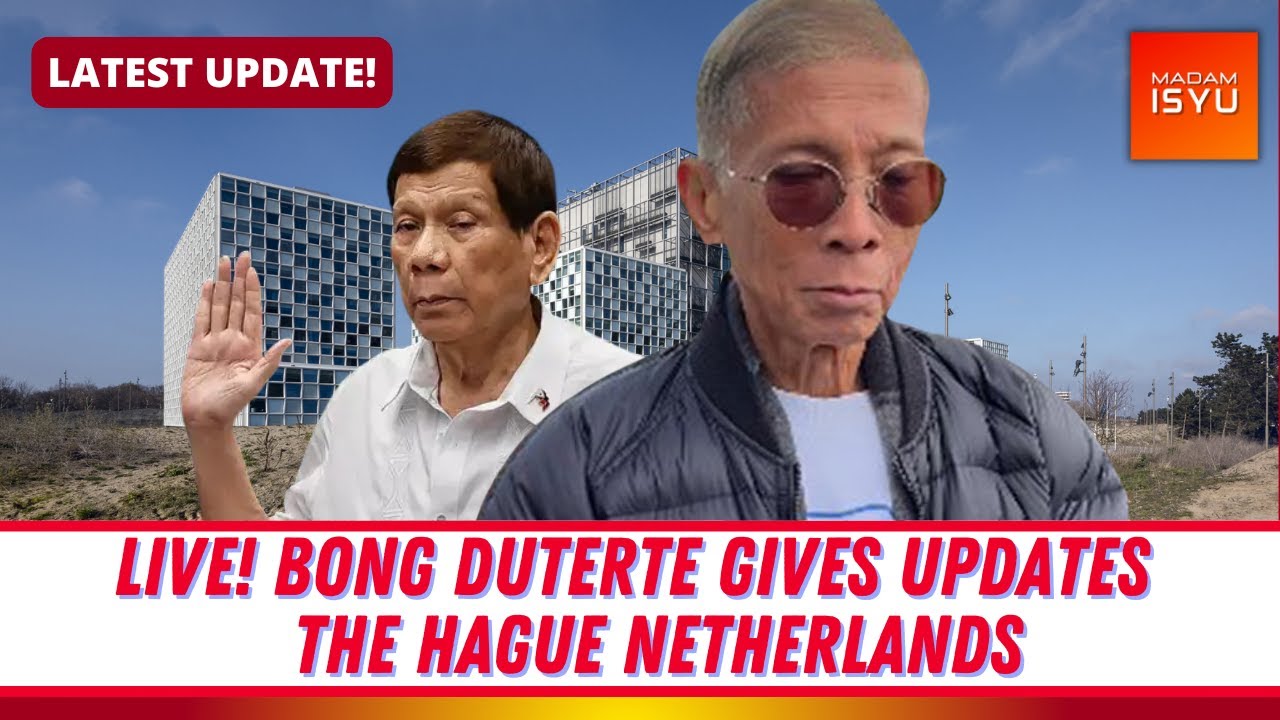 LIVE! BONG DUTERTE gives update from THE HAGUE NETHERLANDS - YouTube