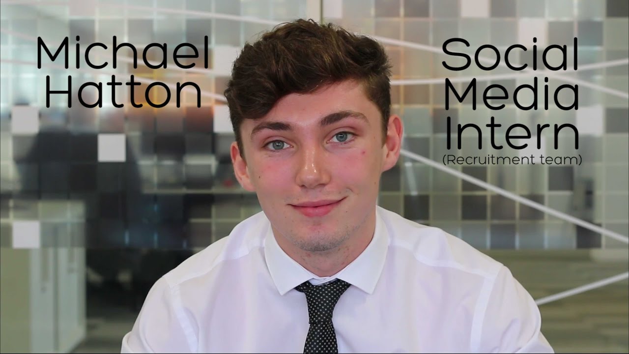 Michael Hatton - Recruitment Team Social Media Intern - YouTube