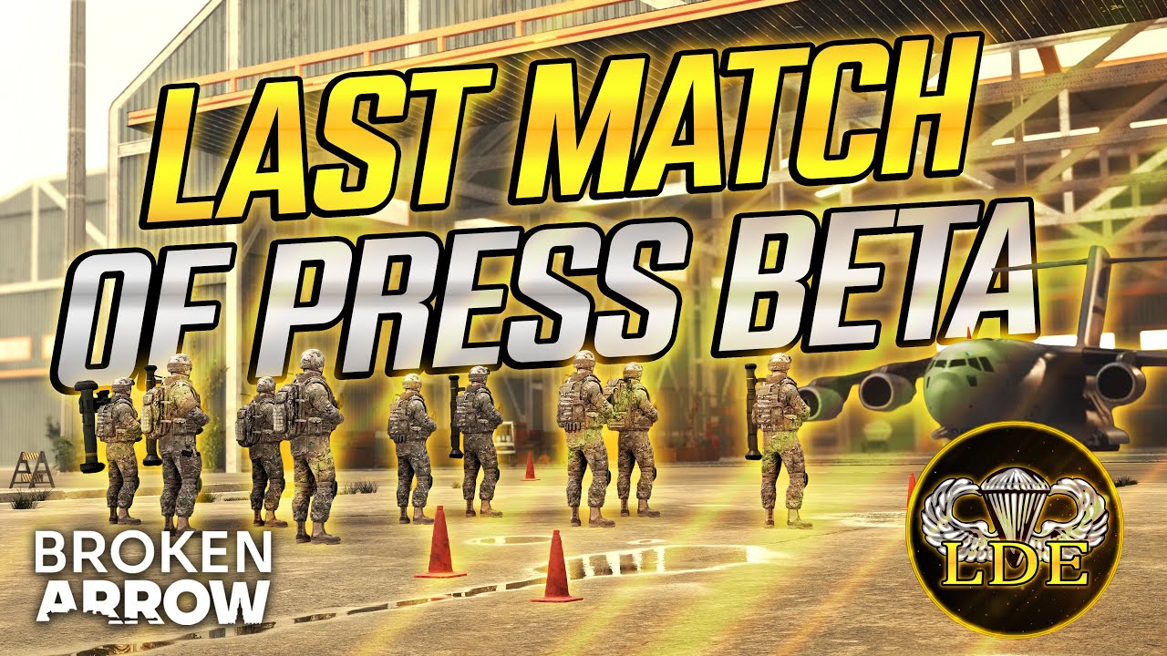 Last Match Of The Press Beta | Broken Arrow Exclusive Gameplay - YouTube