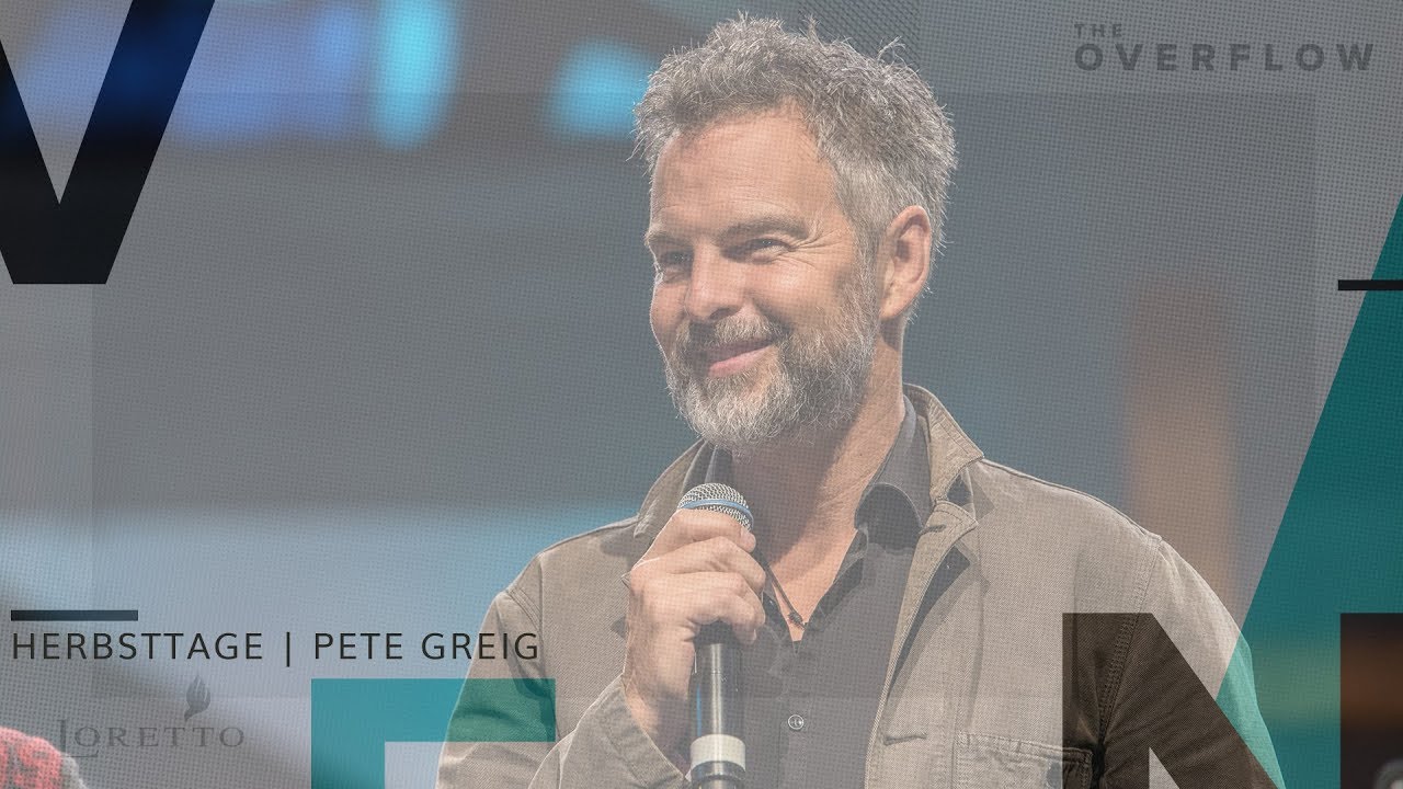 Herbsttage 18 | Talk | Pete Greig - YouTube