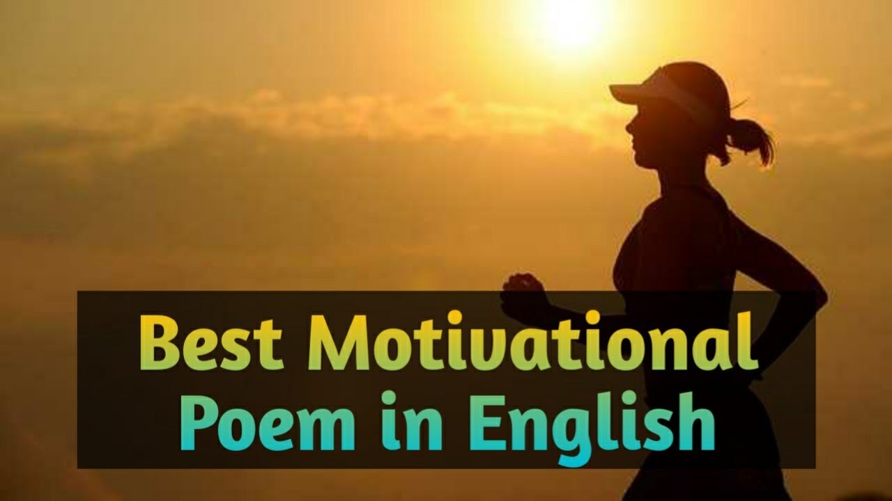 Motivational poem in English अंग्रेजी में प्रेरणादायक कविता ...