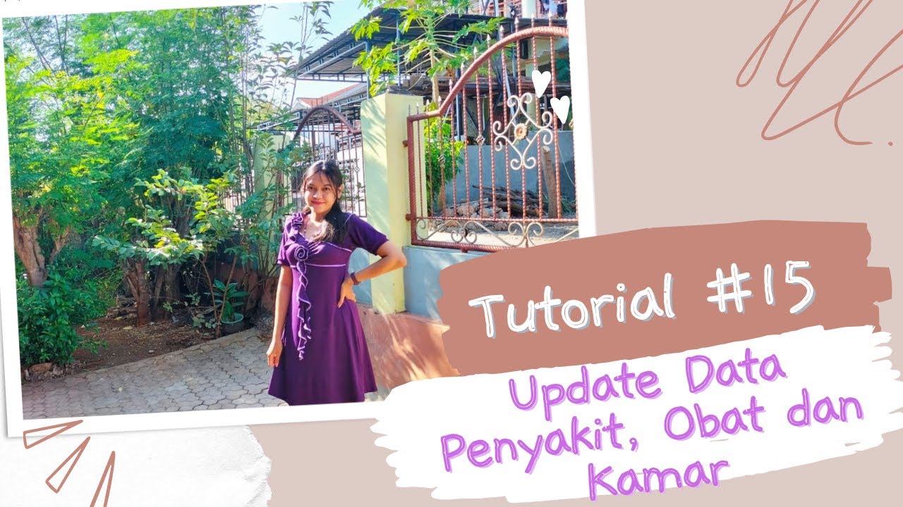 Tutorial 15 Update Data Penyakit, Obat dan Kamar - YouTube