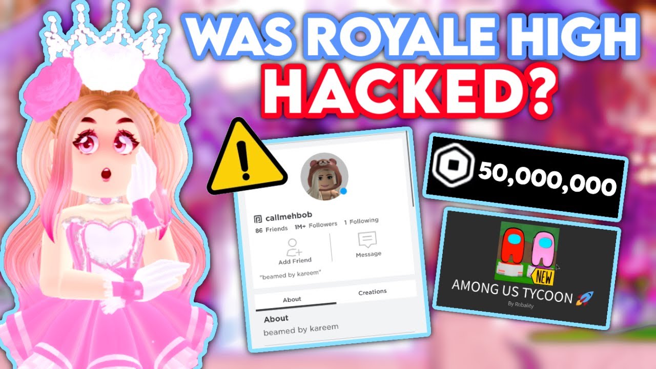 WAS ROYALE HIGH HACKED? Explaining the Royale High Hack 2021 - YouTube