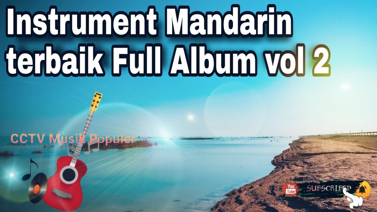 Instrument Mandarin Terbaik Full Album||Relaxing Music Vol 2 - YouTube