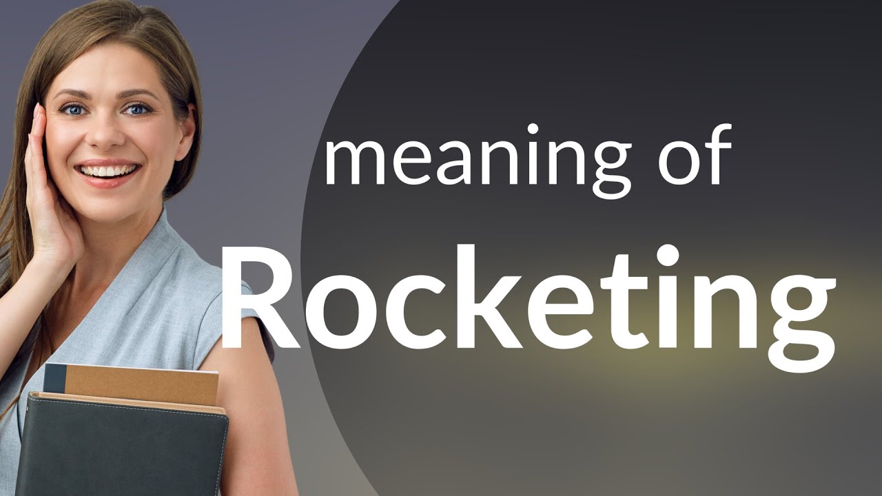 Rocketing Through English: Unraveling the Meaning of "Rocketing" - YouTube