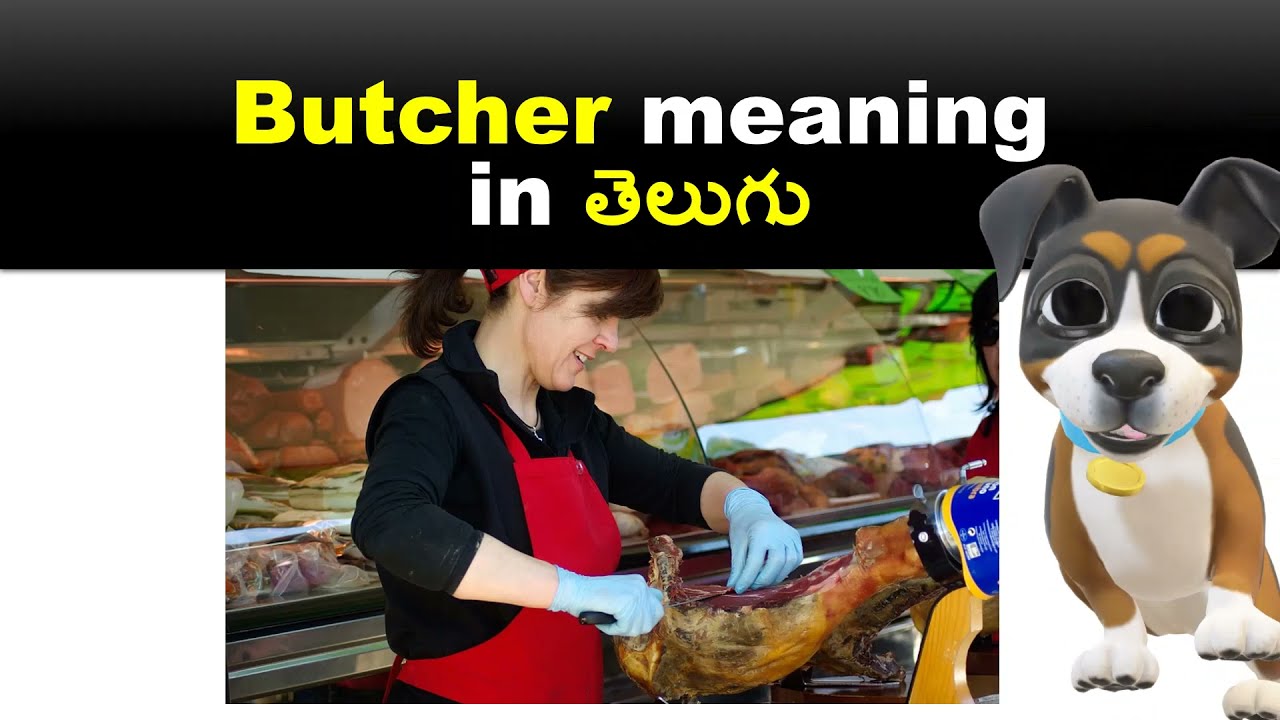 Butcher Meaning In Telugu Butcher In Sentences Butcher Butcher Meaning In Telugu Butcher In Sentences Butcher