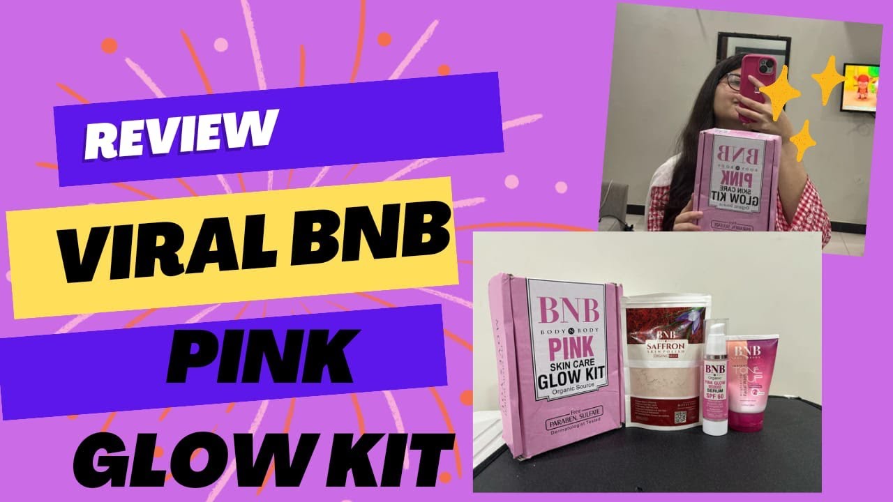 Viral BNB glow KIT | Review | should buy or not? | #viral #recommended ...