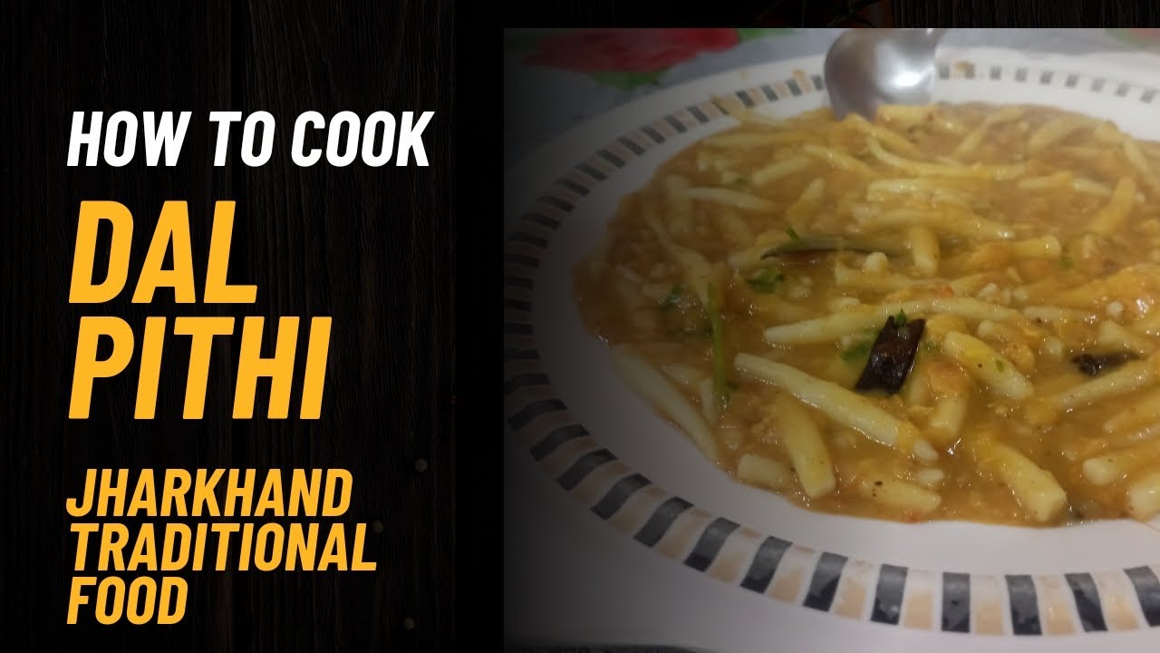 "Authentic Jharkhandi Dal pithi with rice flour 🍚 | Traditional ...