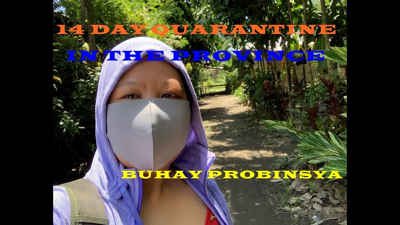 A 14 DAYS OF QUARANTINE II DAY 1 TO 4 OF MY QUARANTINE II PROVINCE LIFE ...
