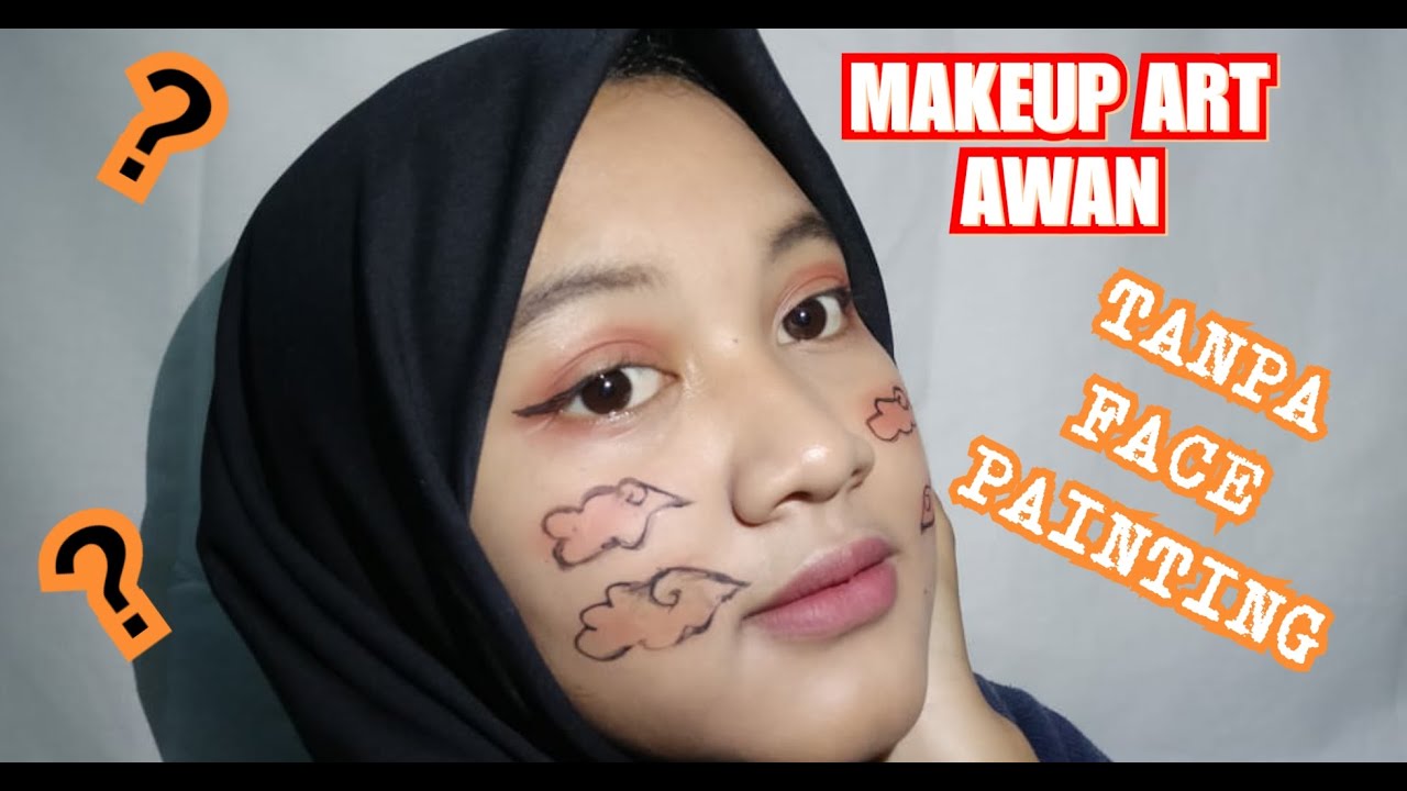 MAKEUP AWAN TANPA FACE PAINTING - YouTube
