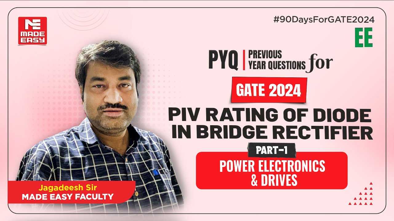PYQ for GATE | PIV Rating of Diode in Bridge Rectifier | Power ...