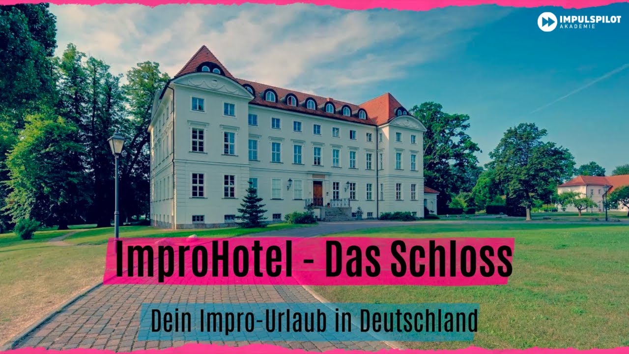 Impro-Hotel Schloss Wedendorf Sommer 2022 - YouTube