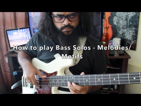 How to Play Bass Solos - Part 1 | Melodies - Motifs | - YouTube