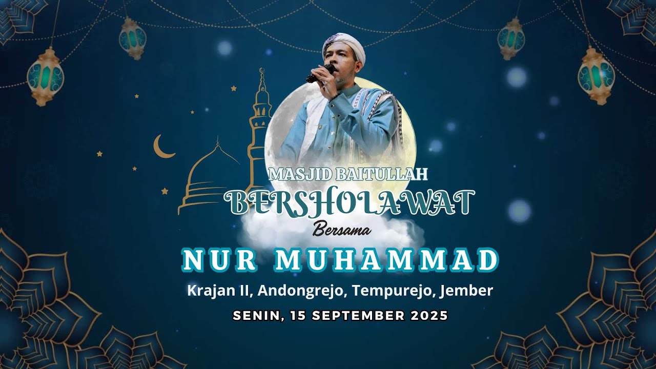 🔴 (LIVE) MASJID BAITULLAH BERSHOLAWAT | BERSAMA NUR MUHAMMAD - YouTube