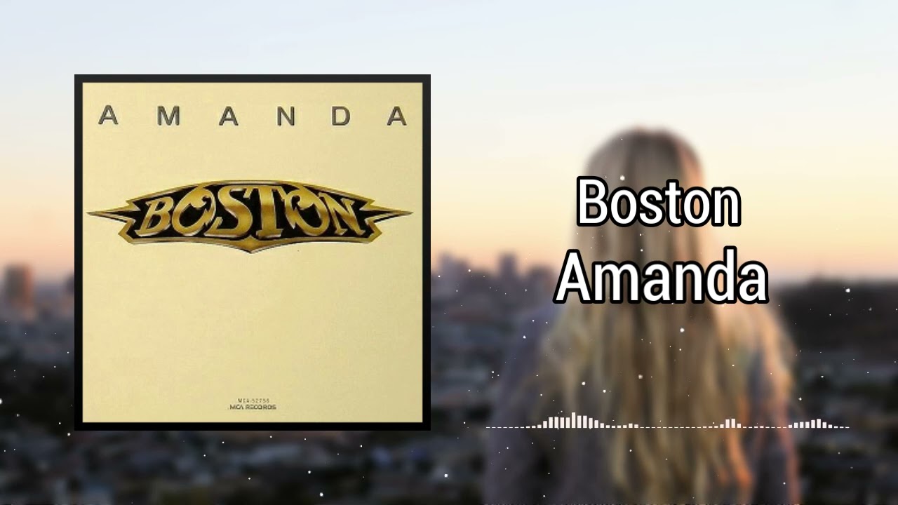 Amanda - Boston - YouTube