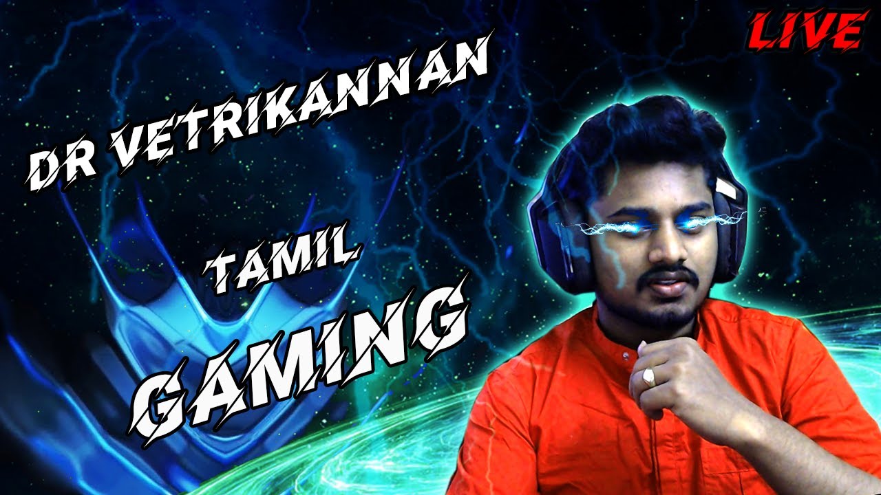 🔴DrVetrikannan Tamil Gaming Live Stream | Come To Join Our Gaming World ...