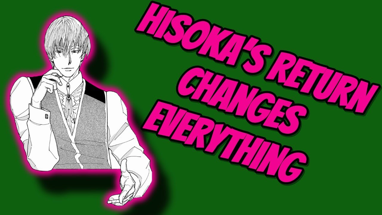 Hunter x Hunter (405) | Why Hisoka’s Return Changes Everything in ...