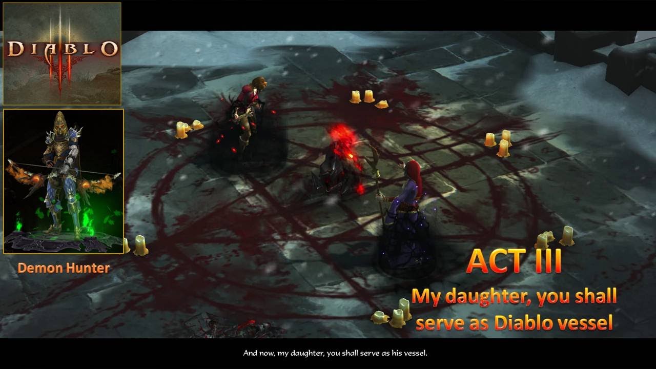 Diablo III - ACT III - My daughter, you shall serve as Diablo vessel ...
