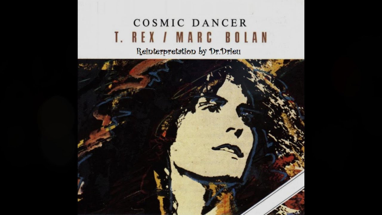 "Cosmic Dancer" - Marc Bolan and T. Rex. Reinterpretation by Dr.Drieu ...