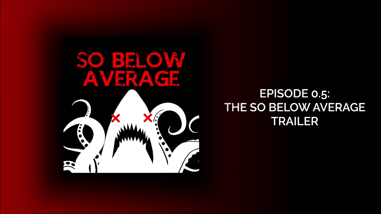 The Below Average Trailer - YouTube