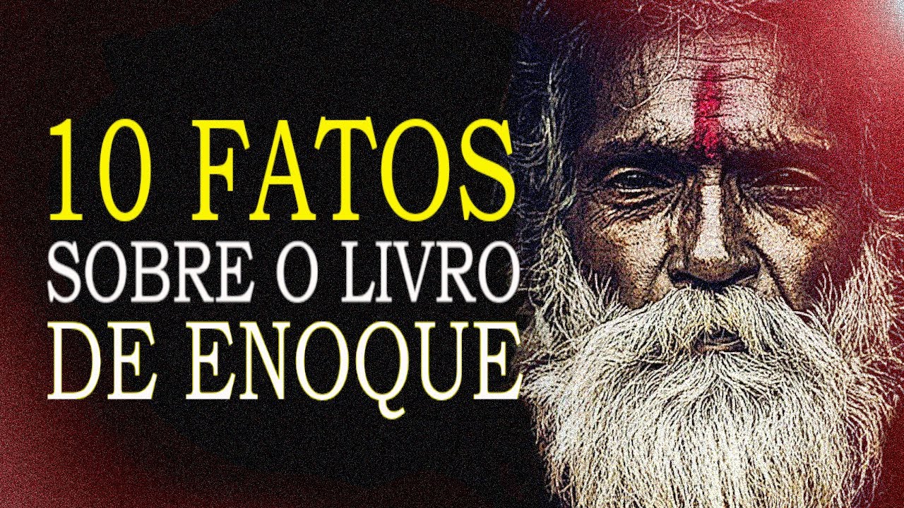 10 FATOS sobre O LIVRO DE ENOQUE que VOCÊ provavelmente DESCONHECE ...