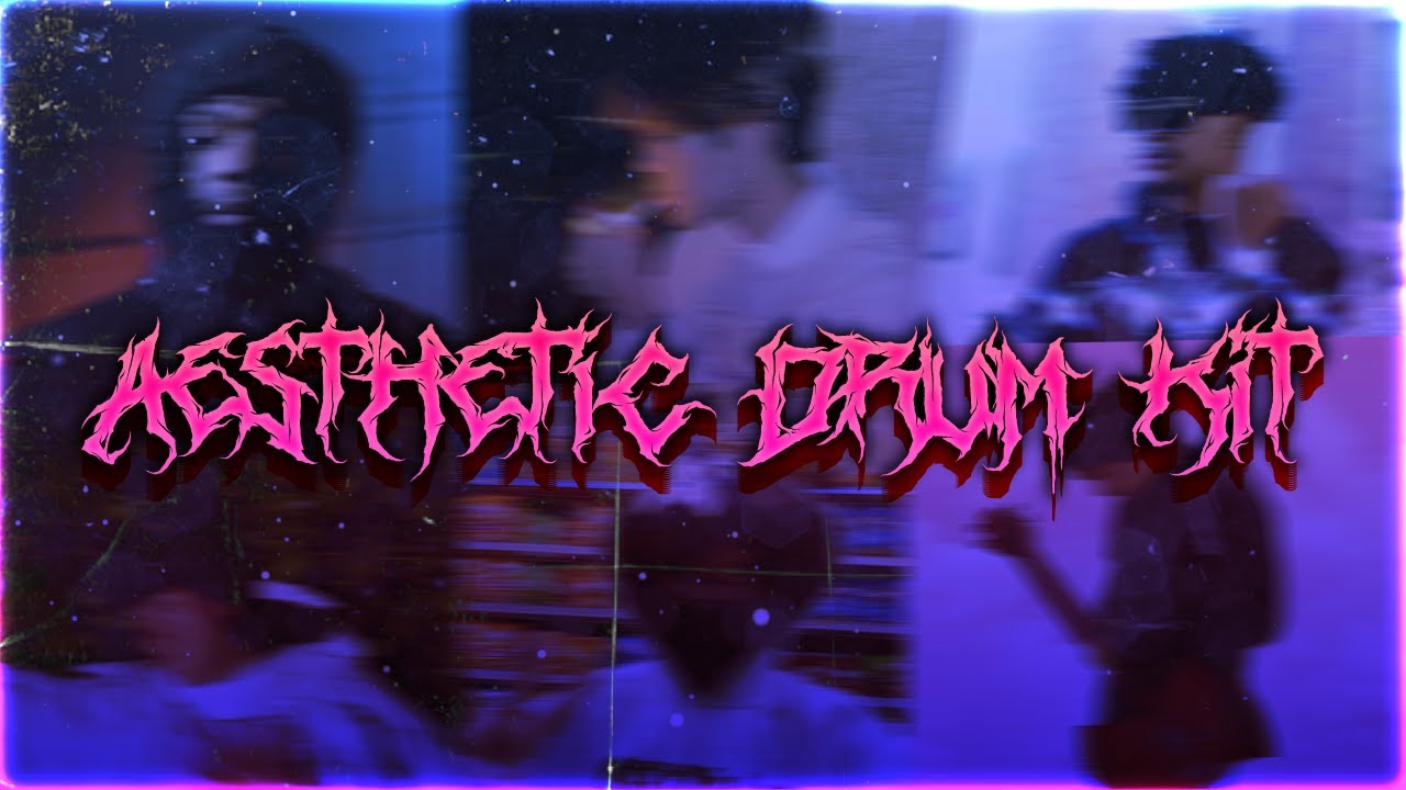AESTHETIC RAP DRUM KIT (1NONLY,$NOT,LILBUBBLEGUM,SHADY MOON,LIL GOD DAN ...