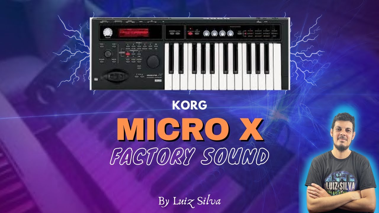 KORG MICROX | Factory Sound - Ano 2008 by (Luiz Silva) - YouTube