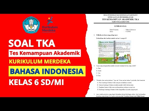 Latihan Soal TKA Bahasa Indonesia - Kelas 6 SD/MI 