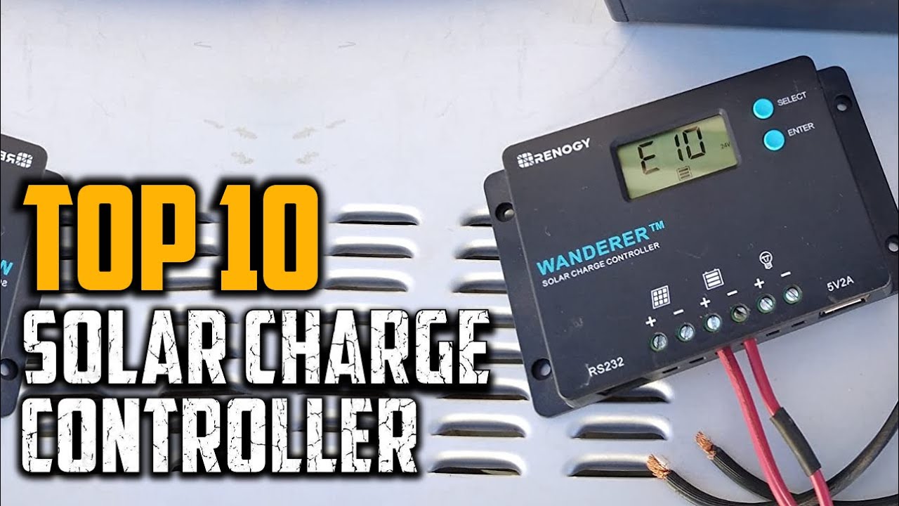 Top 10 Best Solar Charge Controllers In 2024 - YouTube