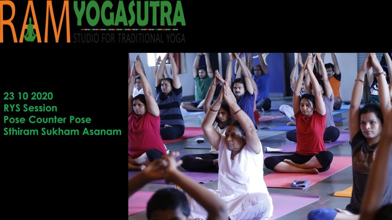 23 10 2020 RYS Session Pose Counter Pose - Sthiram Sukham Asanam - YouTube