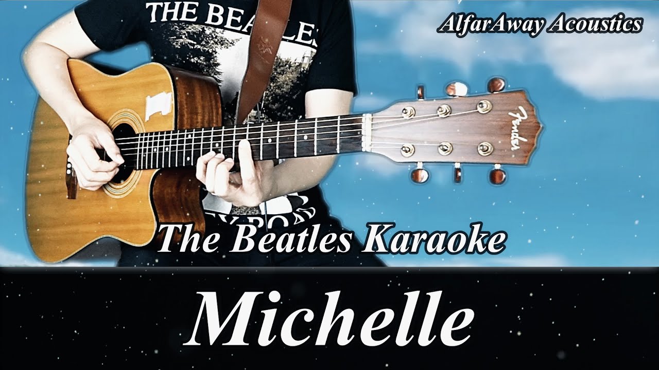 MICHELLE by The Beatles - Acoustic Karaoke _ Original Key - YouTube