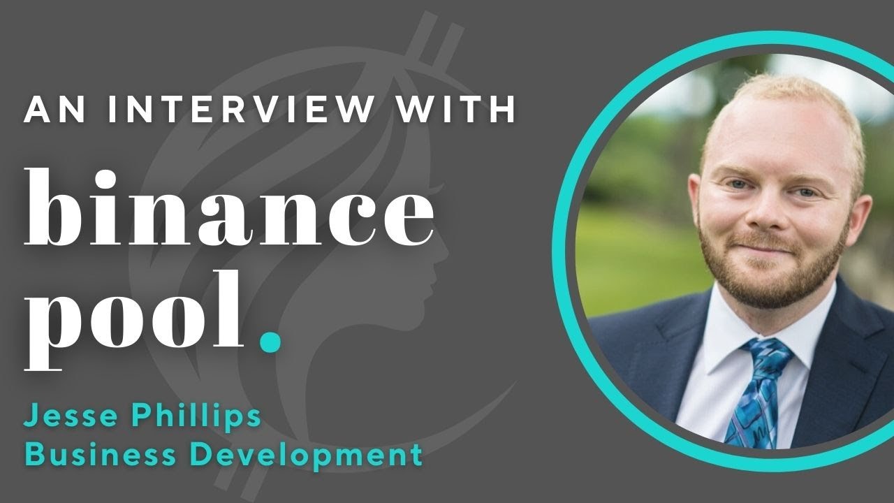 The Future of Mining Pools with Jesse Phillips of Binance Pool - YouTube