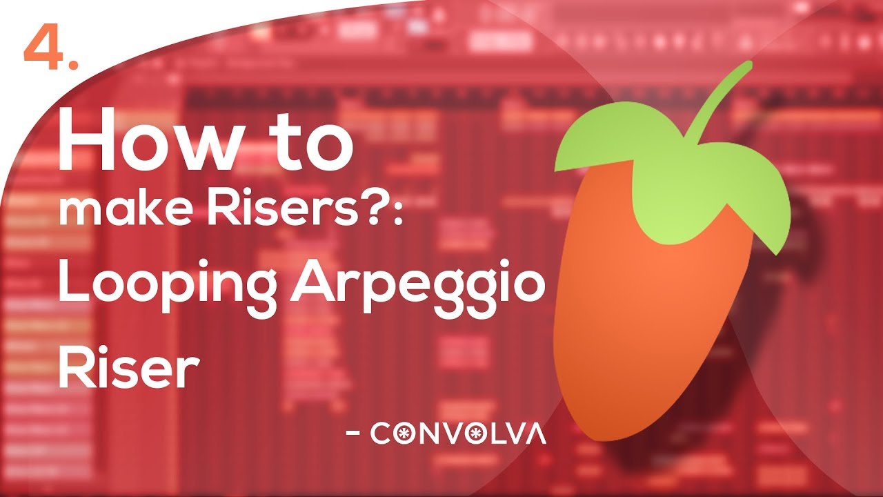 How to make Risers in FL Studio 04: Looping Arpeggio Riser Tutorial - YouTube