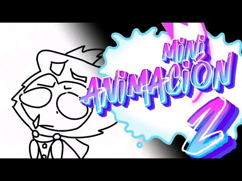 MINI ANIMACIÓN PARTE 2 - YouTube