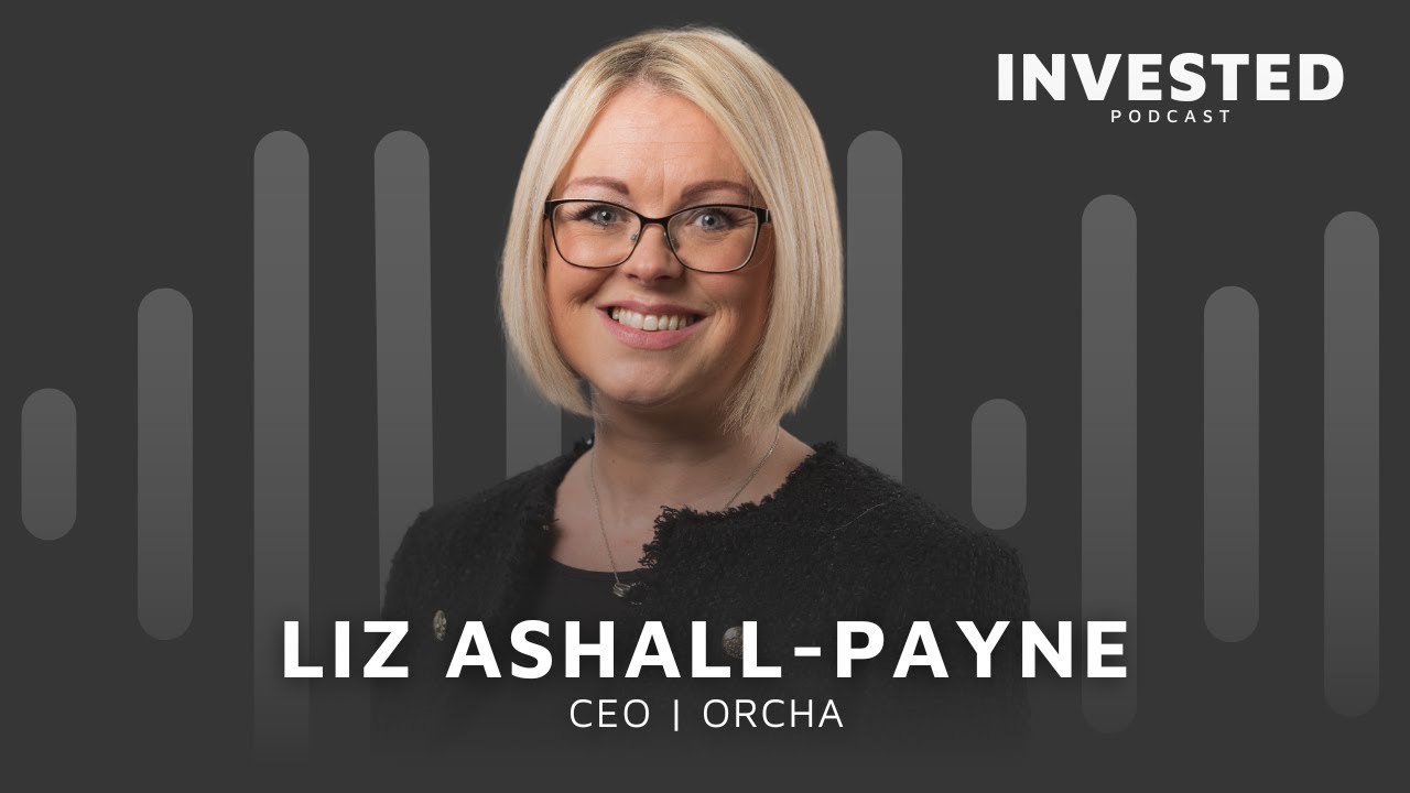 Invested Podcast | Ep. 2 with Liz Ashall-Payne, CEO and Co-founder at ...