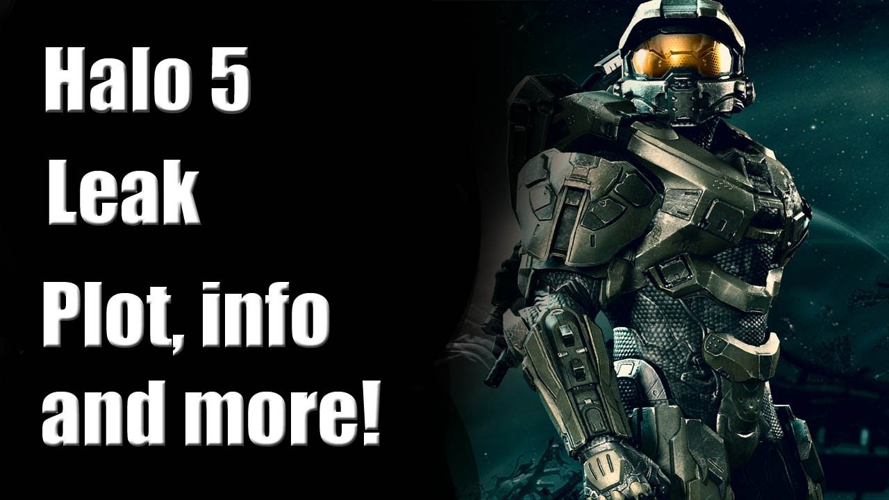 Halo 5 Leak: Plot, Multi-Player, Specs and more! - YouTube