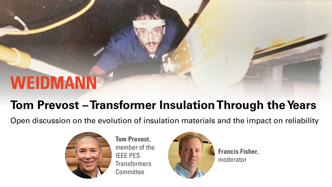 Weidmann Webinar: Tom Prevost – Transformer Insulation Through the ...