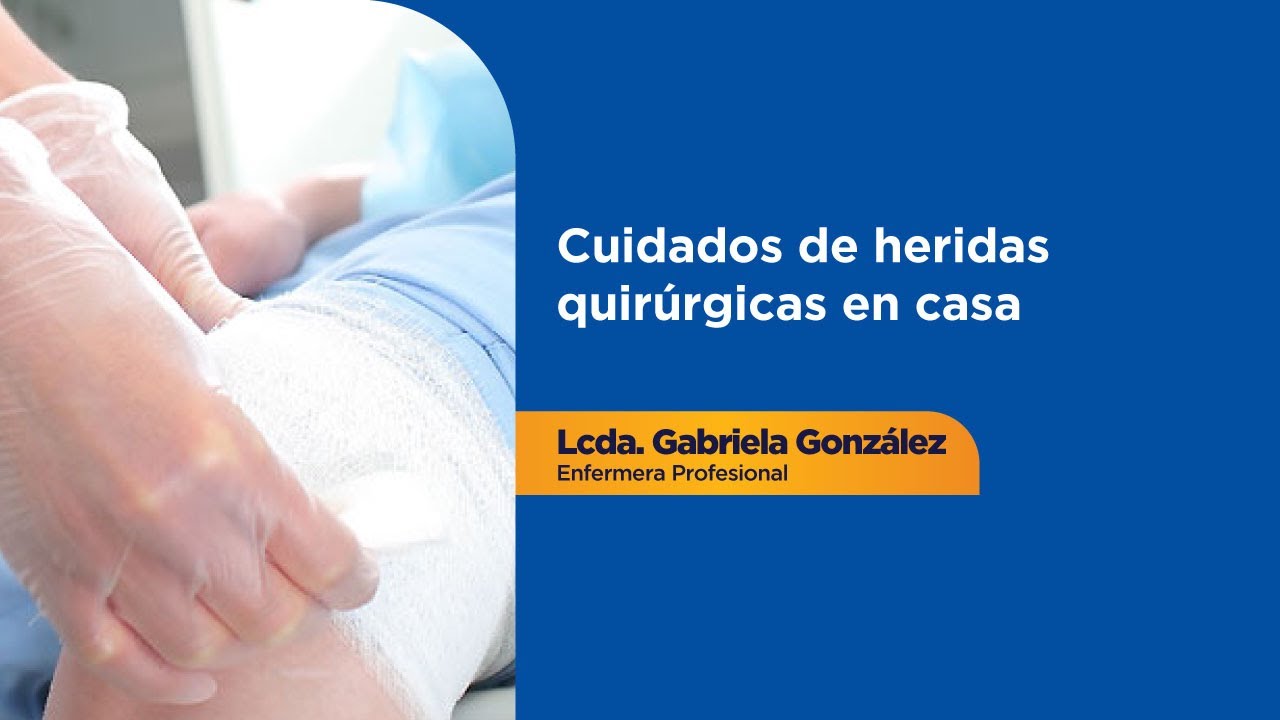 Cuidados de heridas quirúrgicas en casa - YouTube