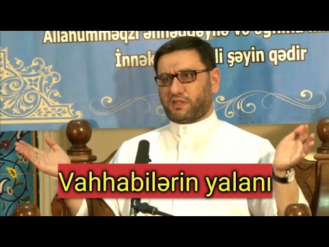 Vahhabilərin yalanı - Kəbə düşməni kimlərdir ? - Hacı Şahin - Kəbə üstündür amma imam daha üstündür