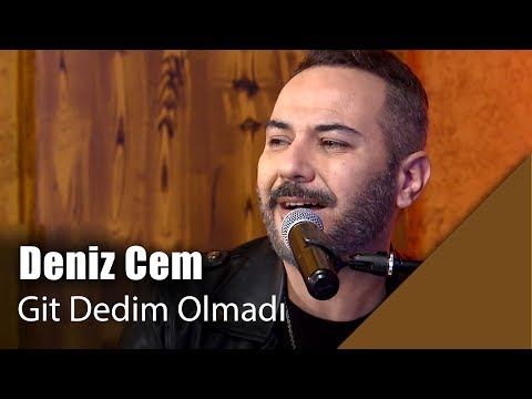 Deniz Cem- Git Dedim Olmadı (Canlı Performans)
