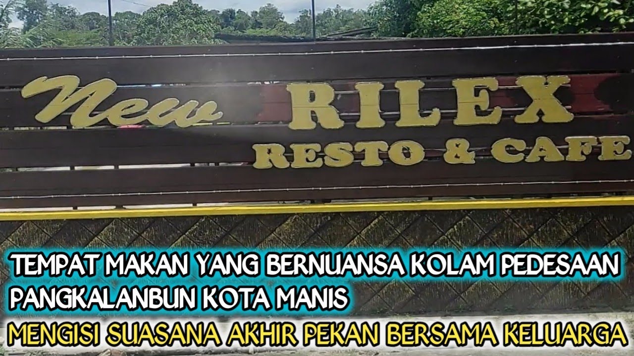 Kuliner Rilex Resto & Caffe Pangkalanbun Kotawaringin Barat - YouTube