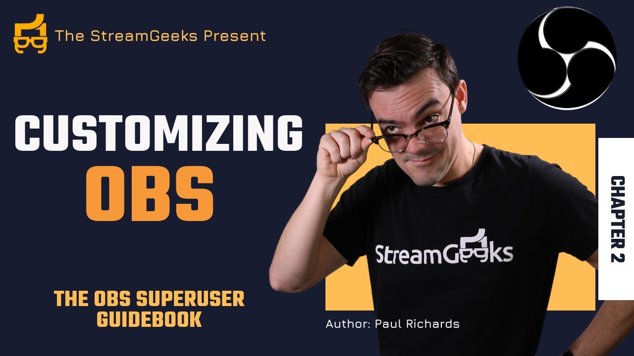 How to Customize OBS - Chapter 2 - OBS Superuser Guidebook - YouTube