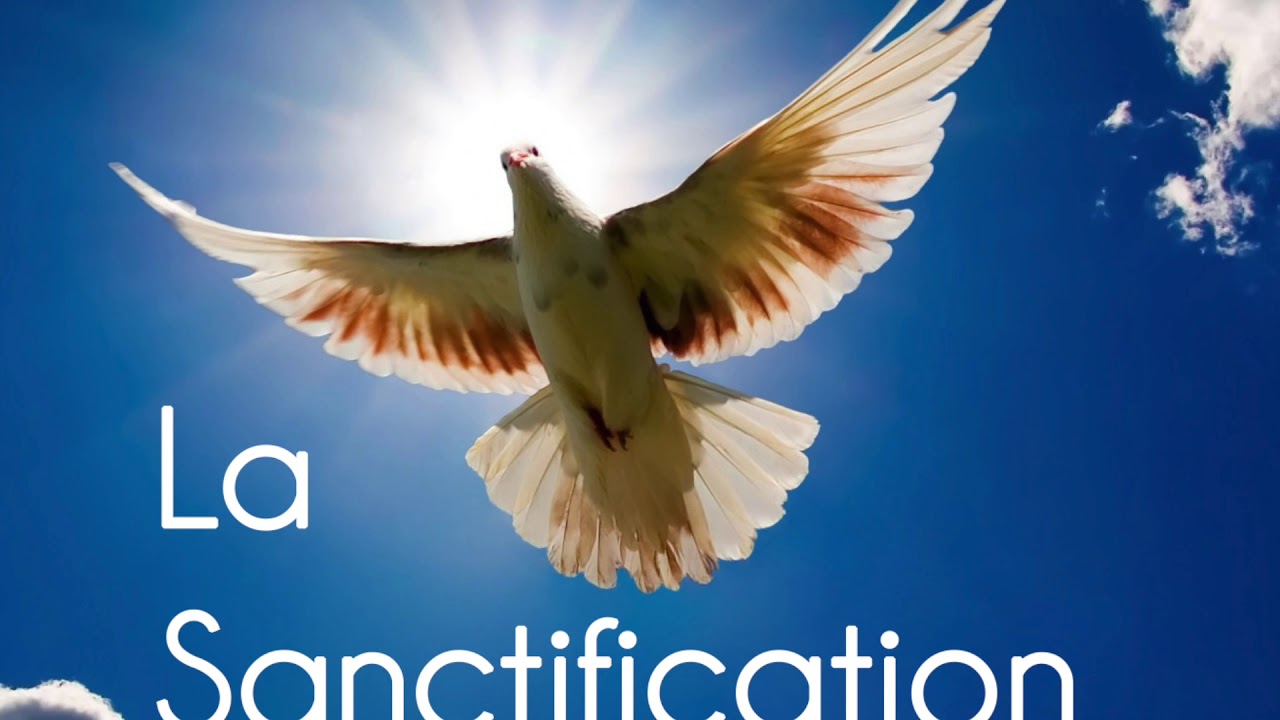 La sanctification (24/09/2017) - YouTube