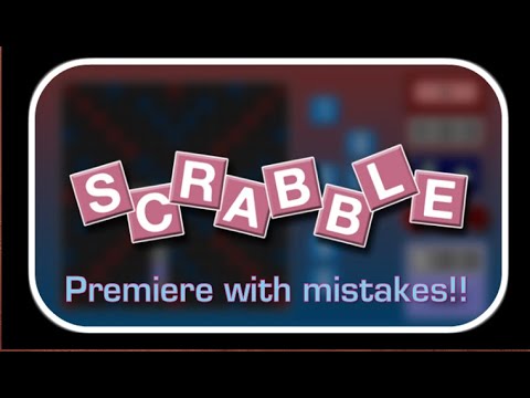 Scrabble - Premiere with mistakes! - YouTube
