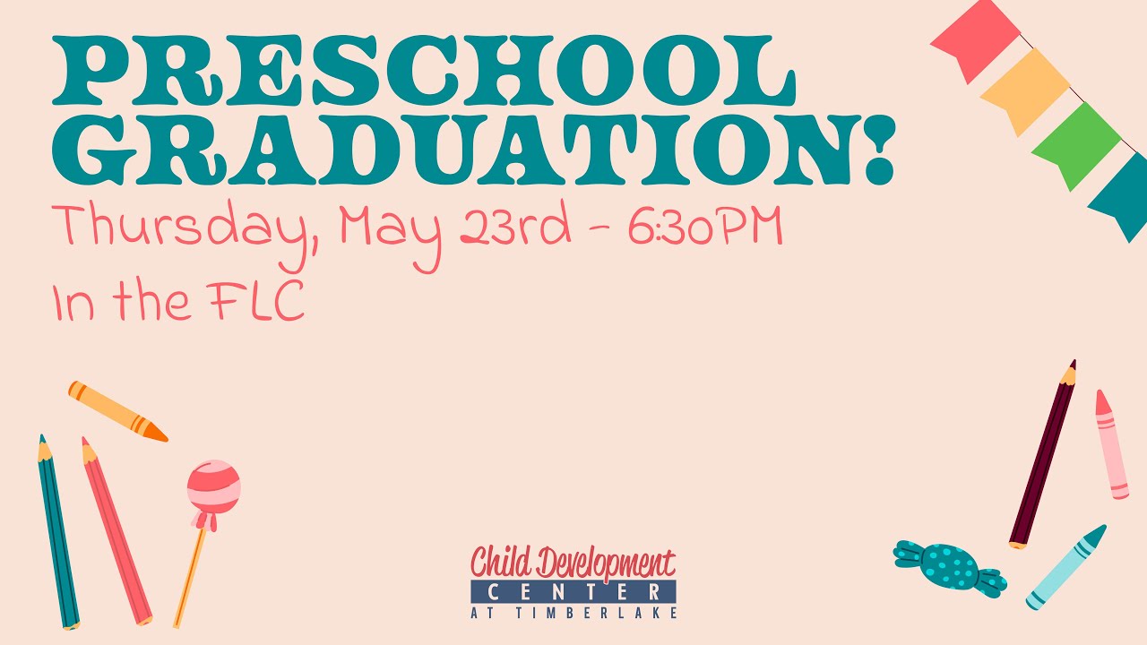 2024 Preschool Graduation - Child Development Center at Timberlake ...